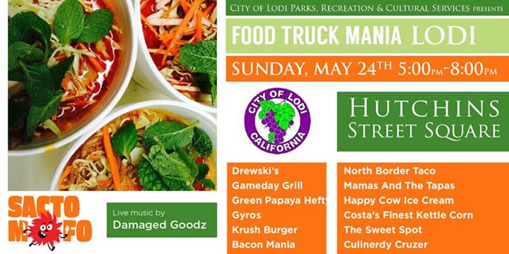 Lodi, CA: Food Truck Mania to kick off Lodi summer - Mobile Food News
